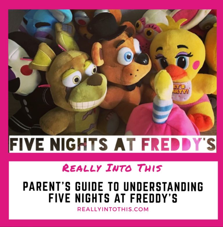 Parent's Guide to Understanding Five Nights at Freddy's - Really Into This
