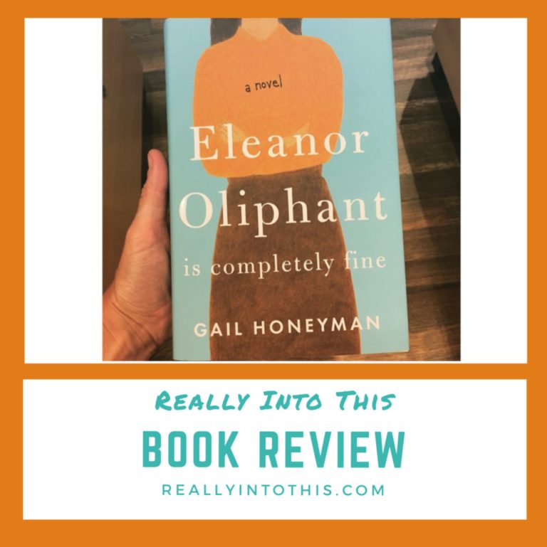 Eleanor Oliphant is Completely Fine by Gail Honeyman Book Review ...