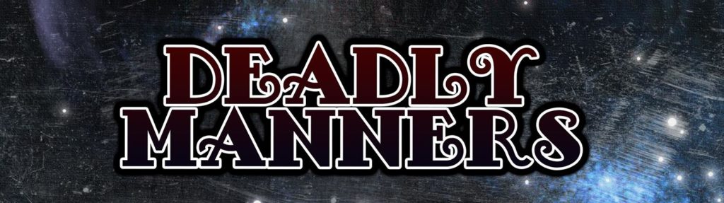 Deadly Manners Podcast Facebook Really Into This Blog - Really Into This