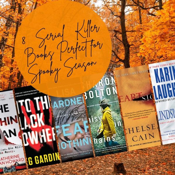 8 Serial Killer Books Perfect for Spooky Season - Really Into This